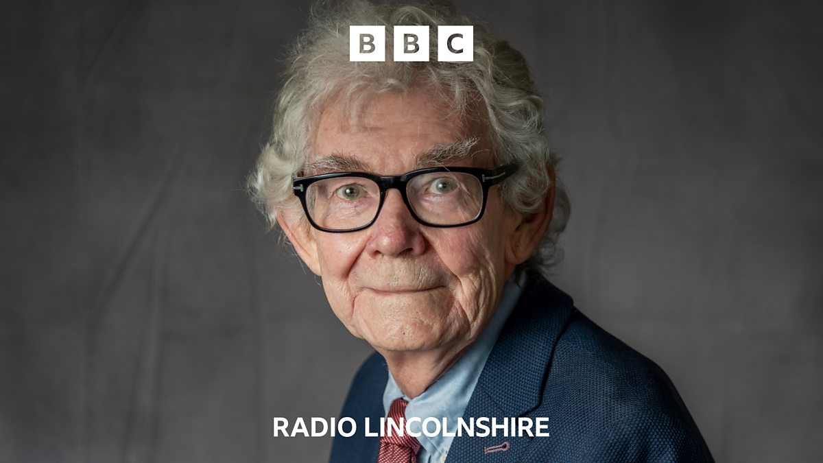 BBC Radio Lincolnshire - BBC Radio Lincolnshire, The man who brought a ...