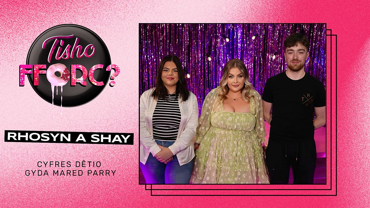 S4C - Tisho Fforc?, Cyfres 3, Rhosyn a Shay