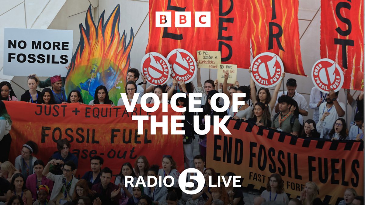 BBC Radio 5 Live - Voice of the UK, Does COP28 give you hope?