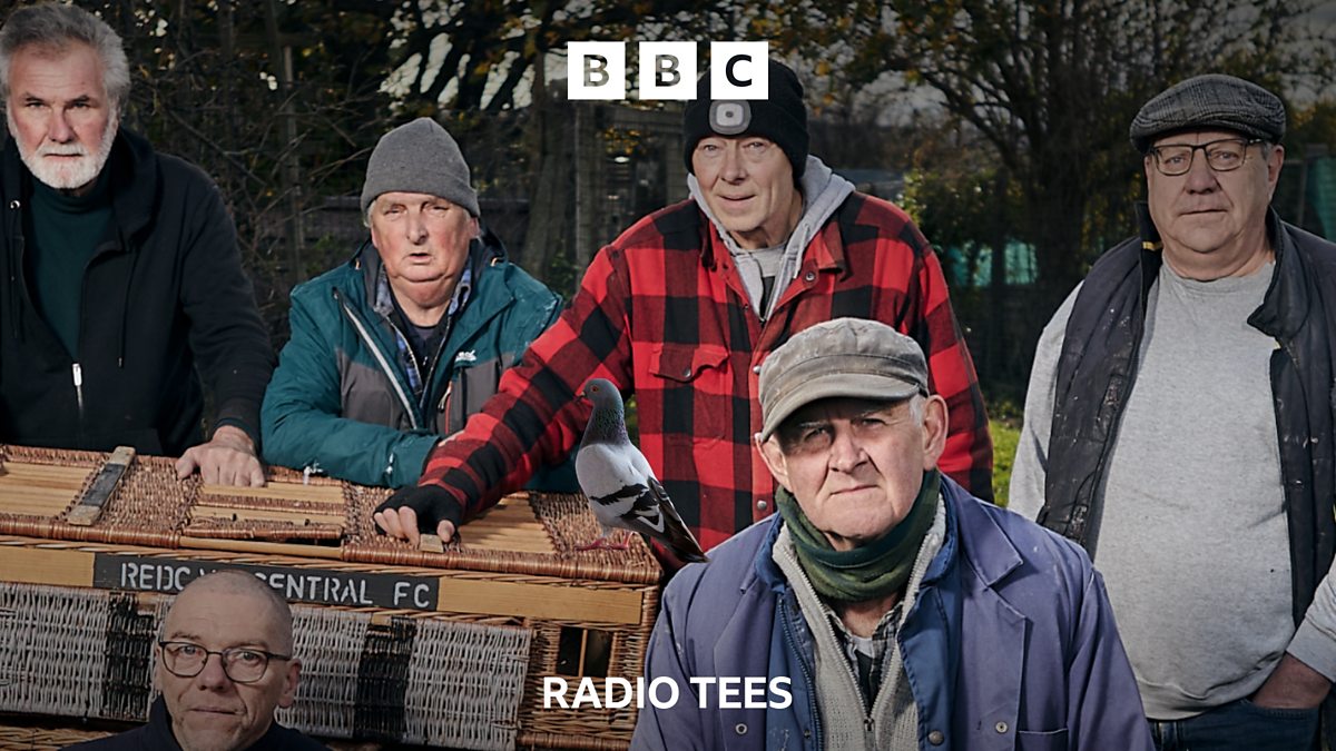 BBC Radio Tees - BBC Radio Tees, Made in Redcar: Pride, Passion and Pigeons