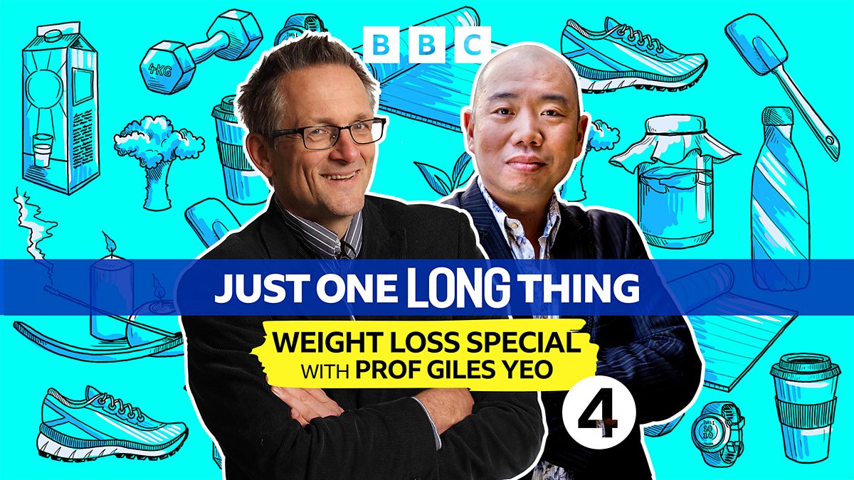 BBC Radio 4 - Just One Thing - with Michael Mosley, Weight Loss Special ...