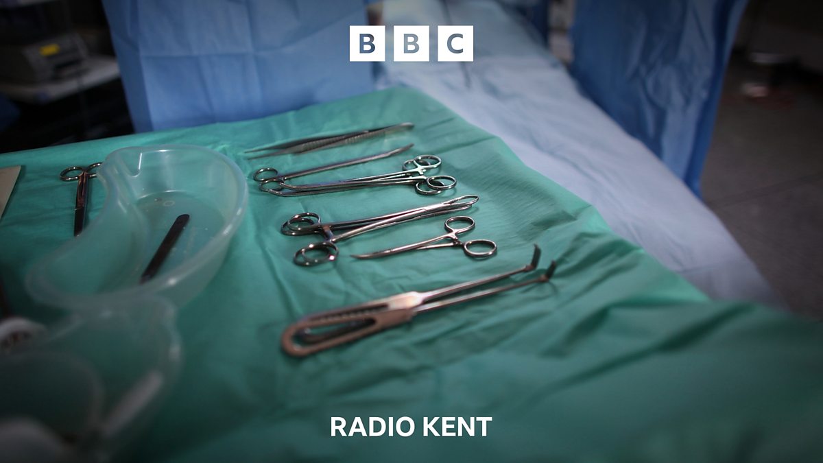BBC Radio Kent - BBC Radio Kent, NHS 'Never events' in East Kent