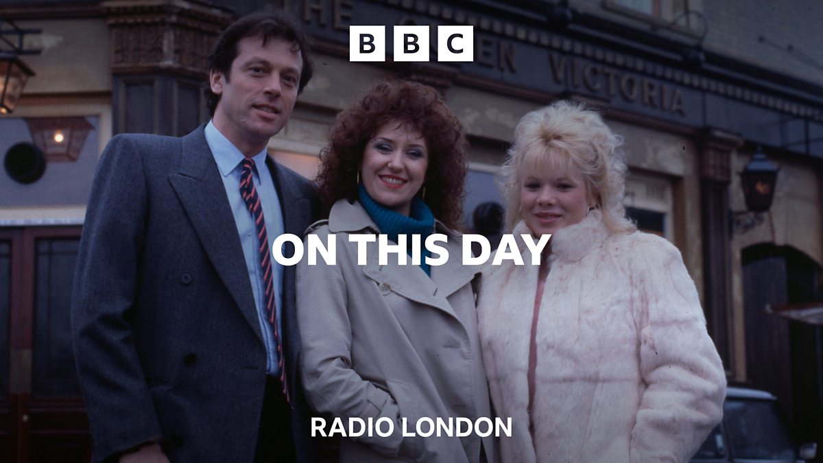 BBC Radio London - BBC Radio London, On this day: 19th Feb 1985 - EastEnders premieres