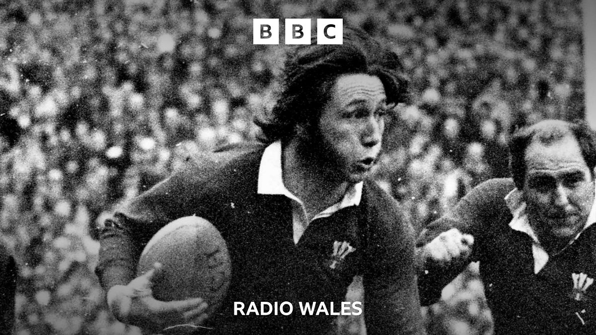 BBC Radio Wales - BBC Radio Wales, JPR Williams dies aged 74