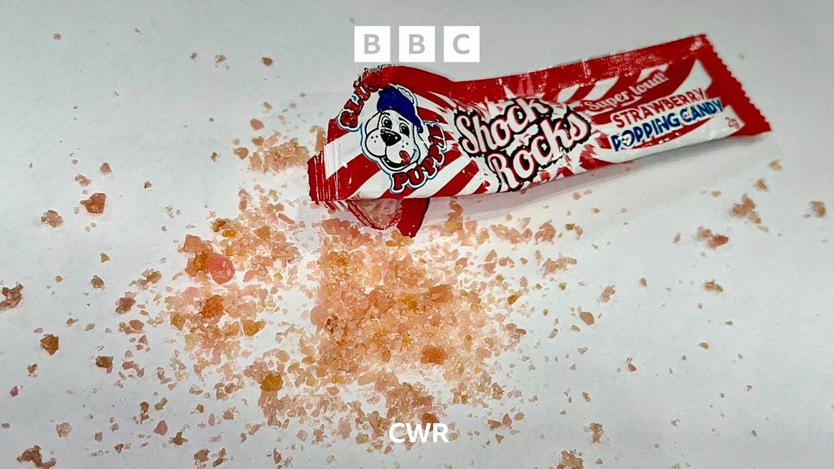 BBC CWR - BBC CWR, Vicapedia: What makes popping candy pop?