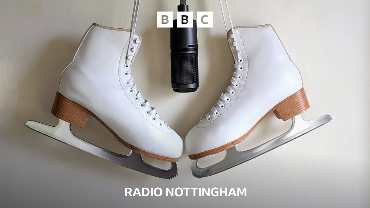 BBC Radio Nottingham - BBC Radio Nottingham, Notts on ice