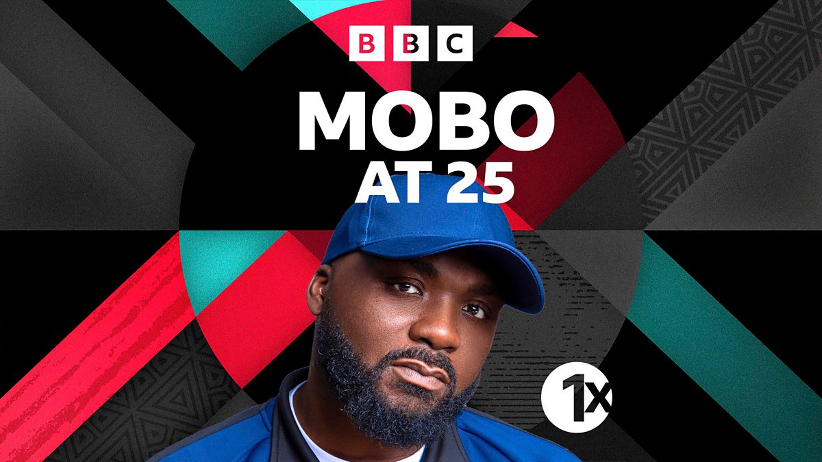 BBC Radio 1Xtra - 1Xtra at the MOBOs, MOBO at 25 - Episode guide