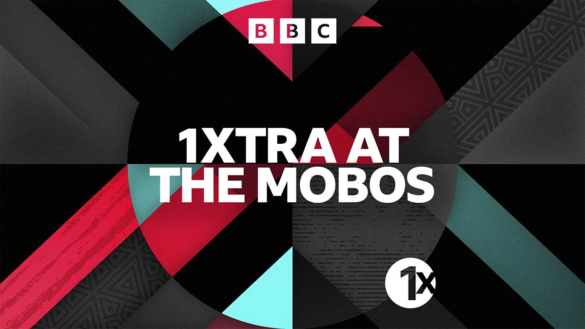 BBC Radio 1Xtra - 1Xtra at the MOBOs