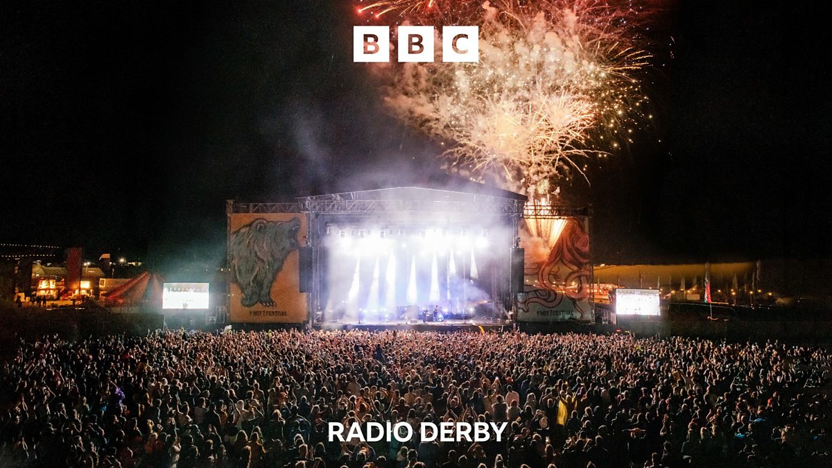 BBC Radio Derby - BBC Radio Derby, Y Not line-up announced!