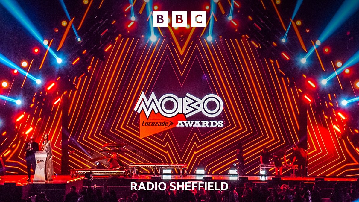 BBC Radio Sheffield - BBC Radio Sheffield, Sheffield welcomes MOBO Awards 2024!
