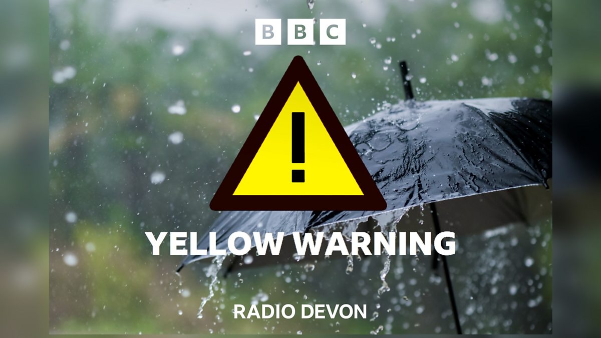 BBC Radio Devon - BBC Radio Devon, When is heavy rain due? Alert issued ...