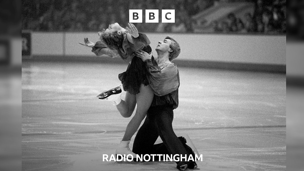 BBC Radio Nottingham - BBC Radio Nottingham, Torvill & Dean: Calverton ...