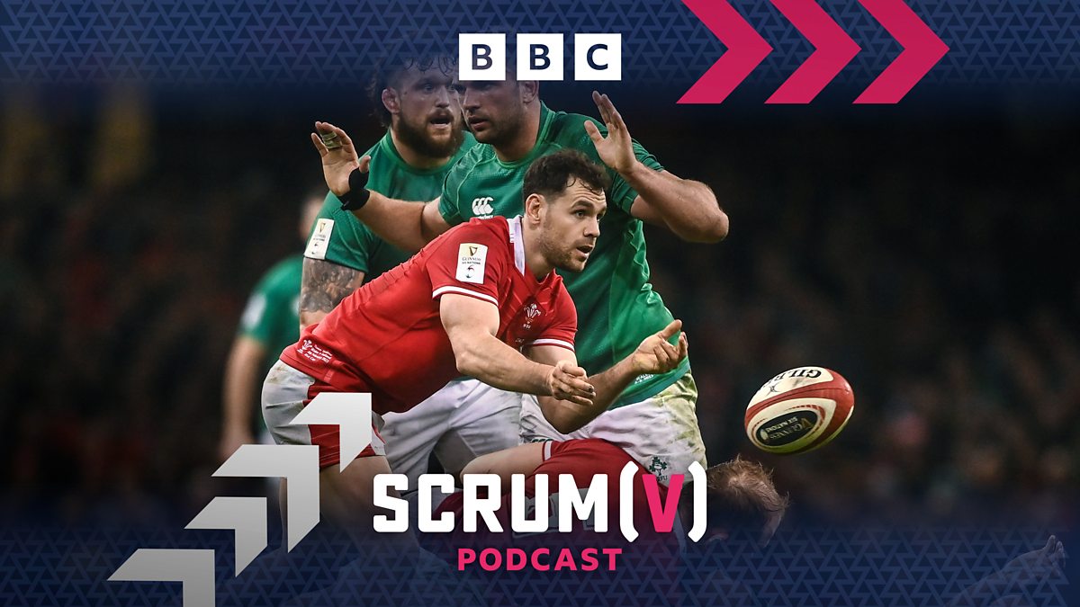 BBC Radio Wales - Scrum V, Ireland calls