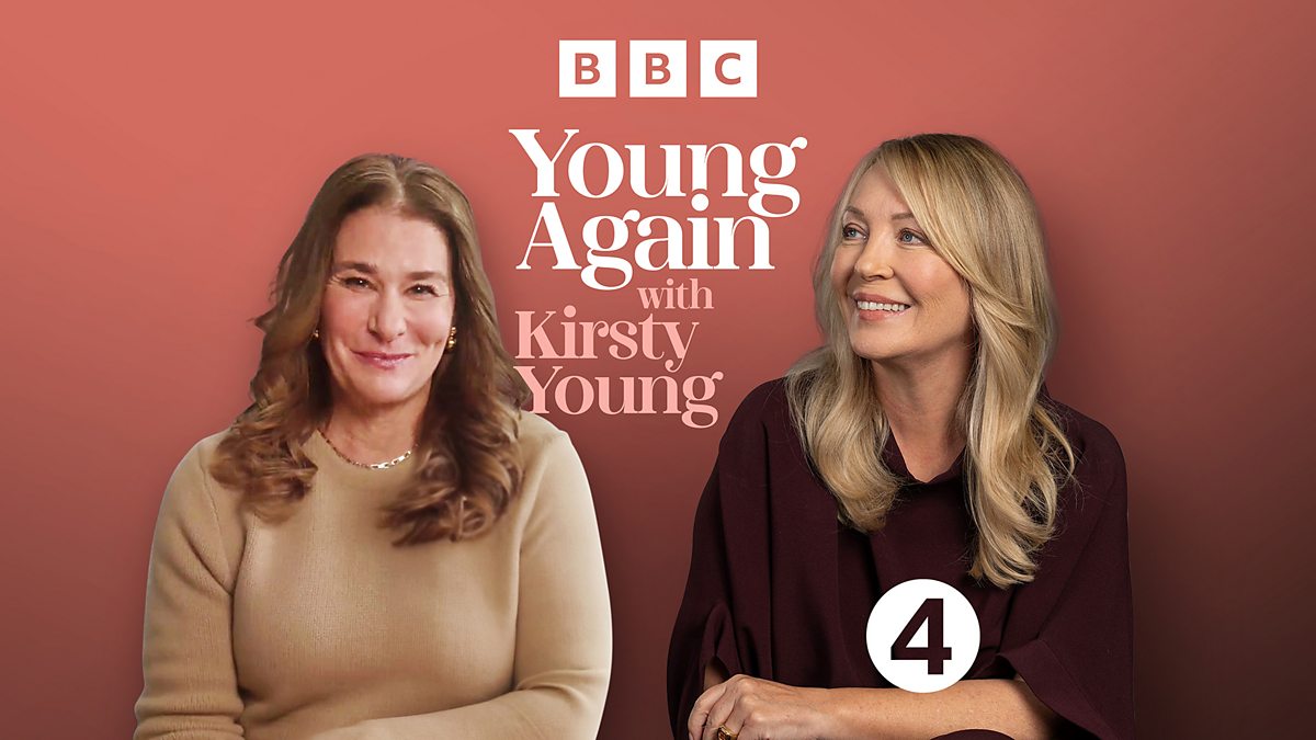 BBC Radio 4 - Young Again, 8. Melinda French Gates