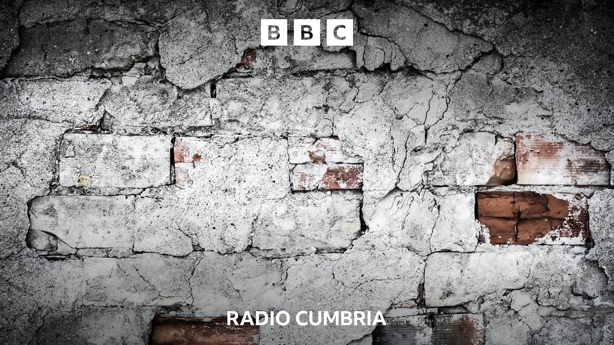 BBC Radio Cumbria - BBC RADIO CUMBRIA, Crumbling Cumbria