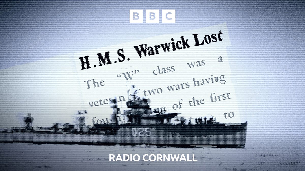 BBC Radio Cornwall - BBC Radio Cornwall, Remembering the crew of a ship ...