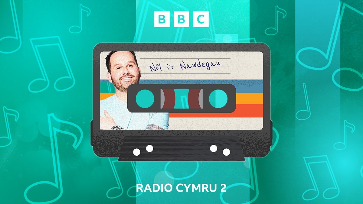 BBC Radio Cymru 2 - Nôl i'r 90au, 13/03/2025
