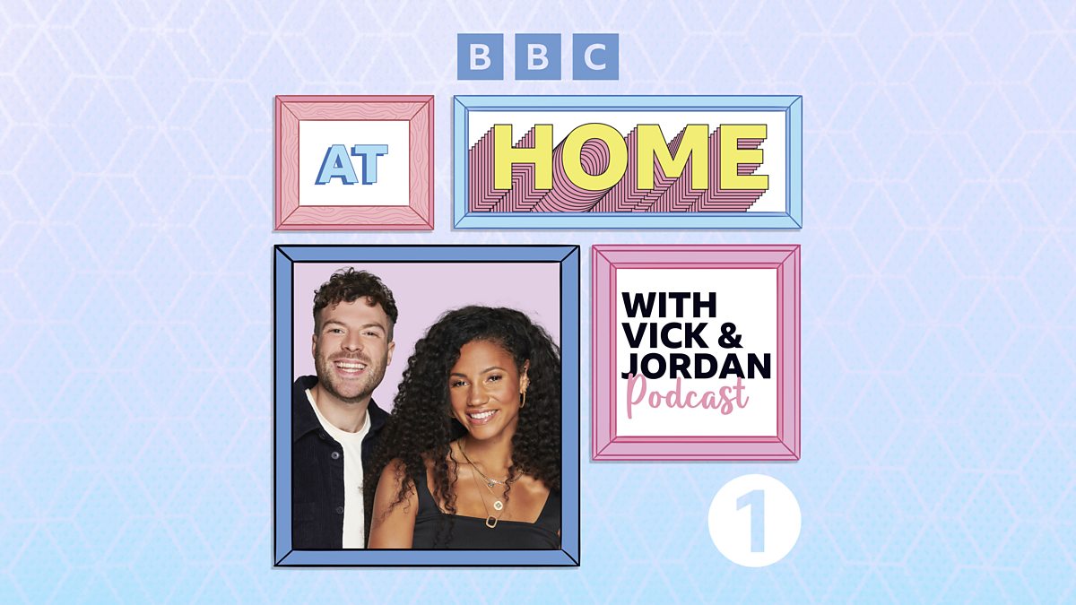 BBC Radio 1 - Radio 1’s At Home with Vick, Katie and Jamie Podcast ...