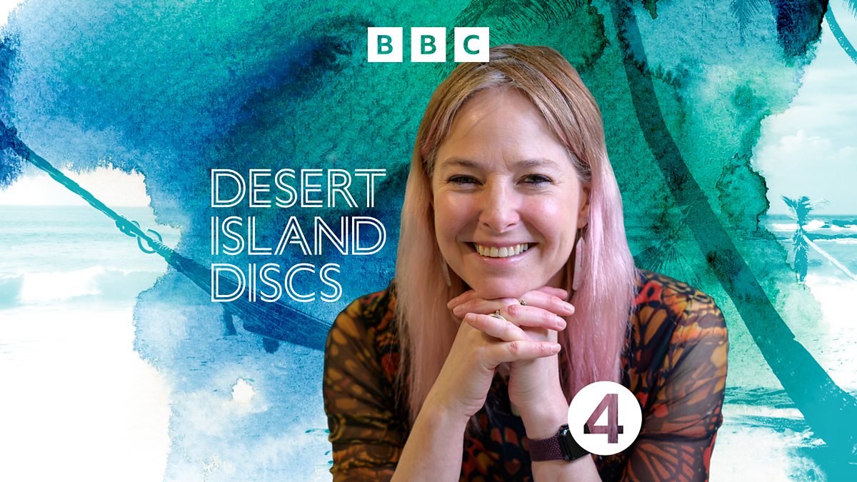 BBC Radio 4 - Desert Island Discs, Professor Alice Roberts, scientist ...