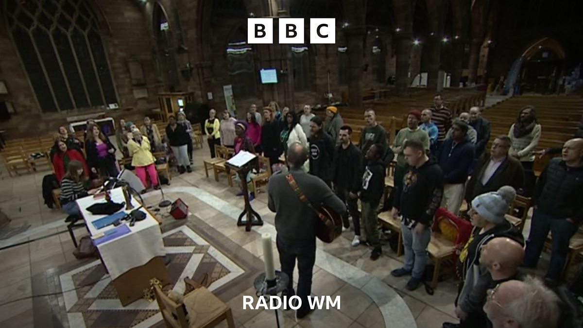 BBC Radio WM - BBC Radio WM, 'The Choir with No Name' helping Birmingham