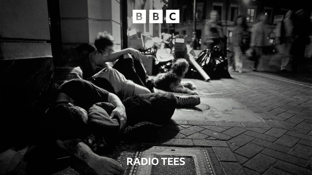 BBC Radio Tees - BBC Radio Tees, The rise in people sleeping rough in ...