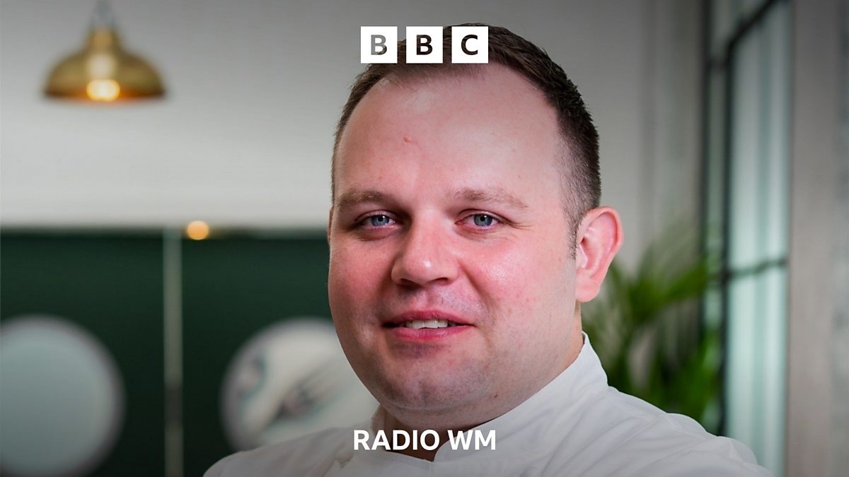 BBC Radio WM - BBC Radio WM, Great British Menu finalist: Adam from ...