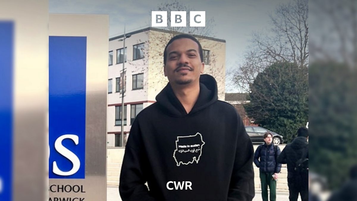 BBC CWR - BBC CWR, Sudan student flees civil war to attend Warwick Uni