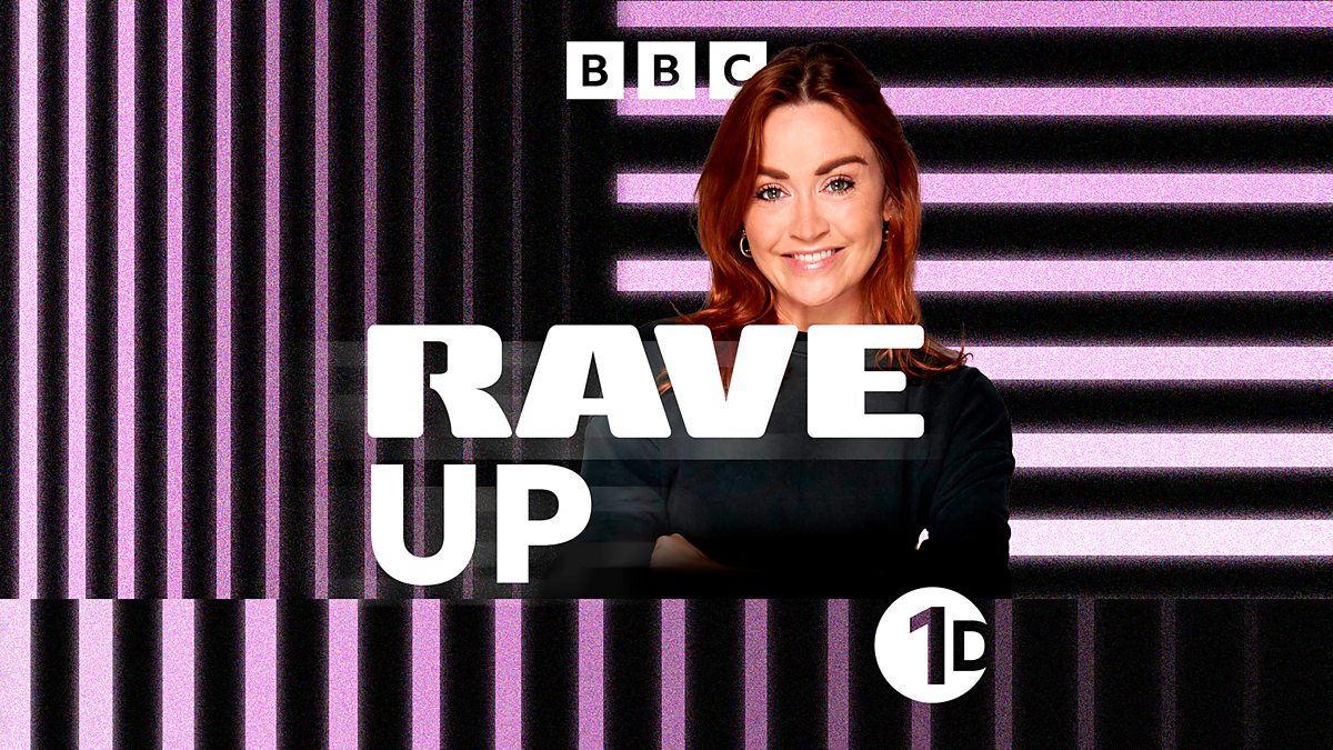 BBC Radio 1 - Radio 1's Rave-Up with Arielle Free - Available now
