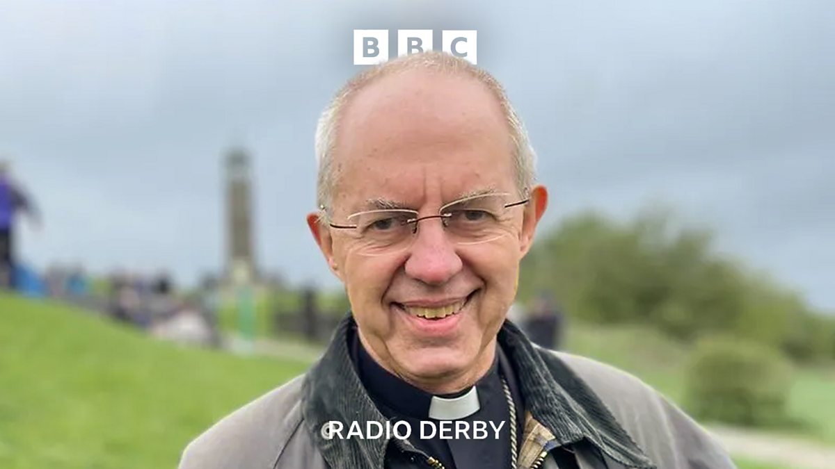 BBC Radio Derby - BBC Radio Derby, Archbishop calls Derbyshire "beautiful"
