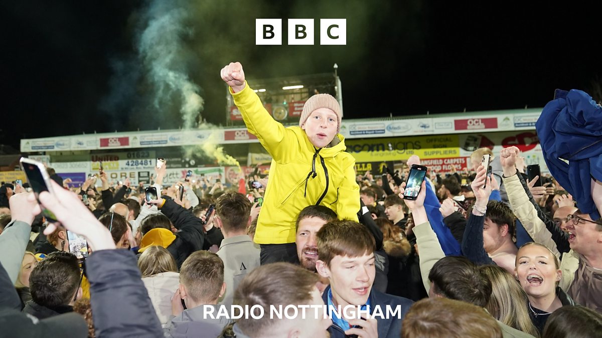 BBC Radio Nottingham - BBC Radio Nottingham, Hear the on-pitch reaction ...