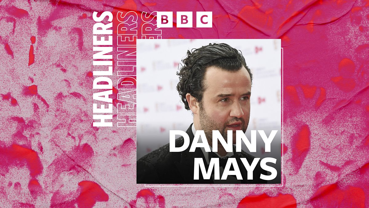 BBC Radio 5 Live - Headliners with Nihal Arthanayake, Danny Mays