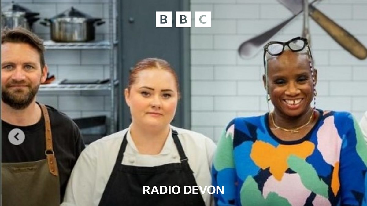 BBC Radio Devon - BBC Radio Devon, What does it take to cook with the best?