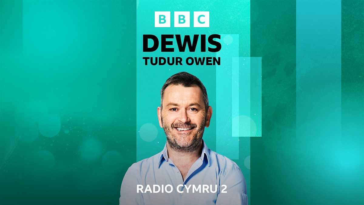BBC Radio Cymru 2 - Dewis, Tudur Owen