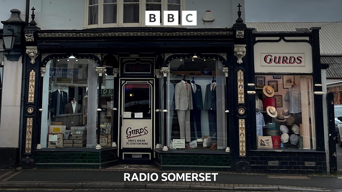 BBC Radio Somerset - BBC Radio Somerset, Secret Somerset: 100 years of dressing men in Somerset