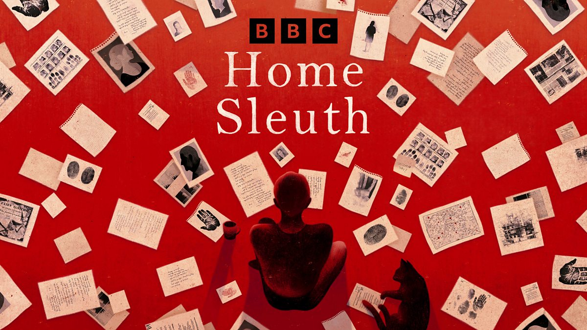 BBC Sounds - Home Sleuth, The original web sleuth