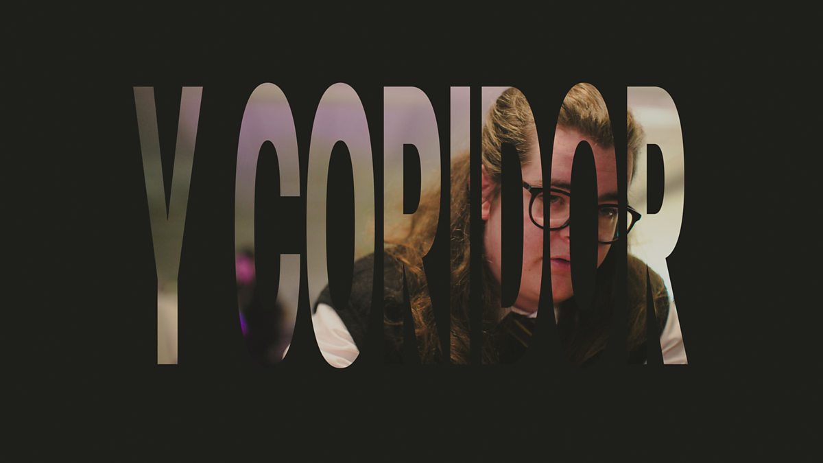 Y Coridor - Cyfres 1: Pennod 5 - BBC iPlayer