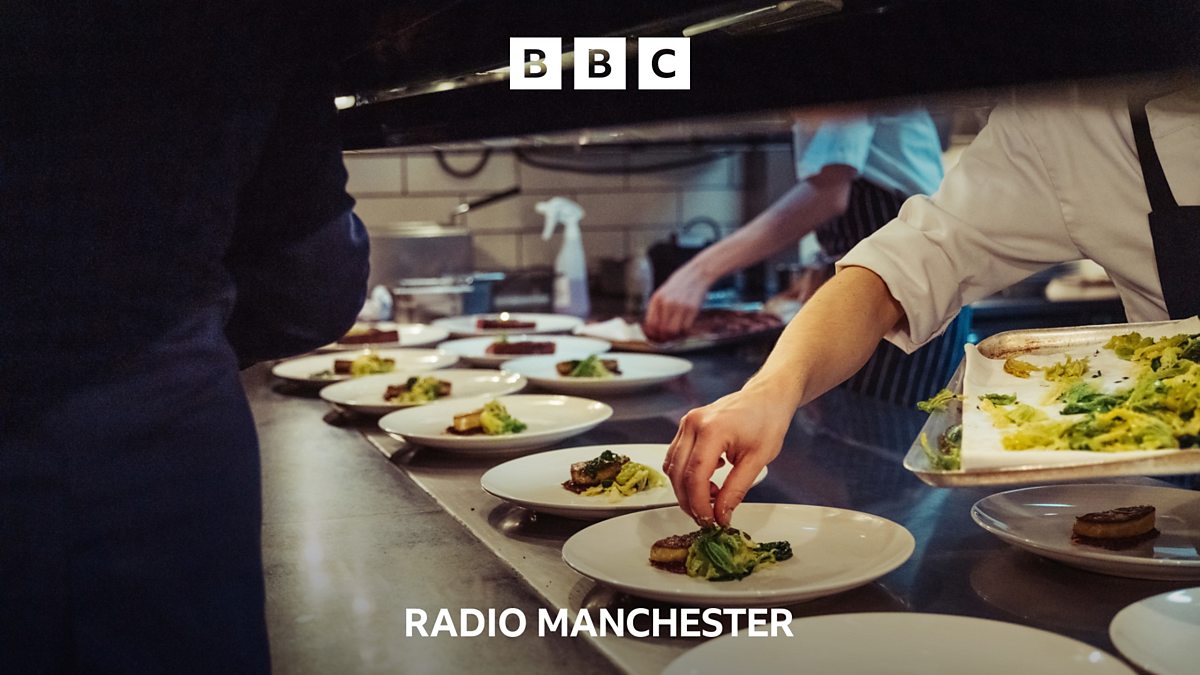 BBC Radio Manchester - BBC Radio Manchester, New Michelin star chef ...