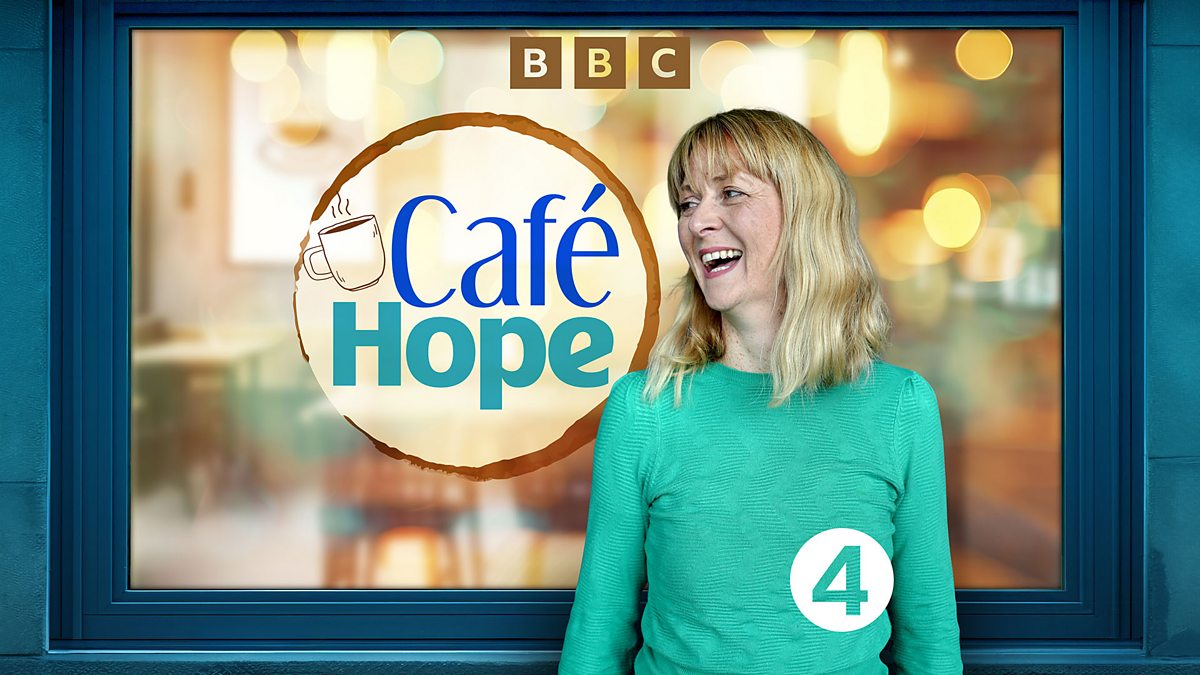 BBC Radio 4 - Café Hope