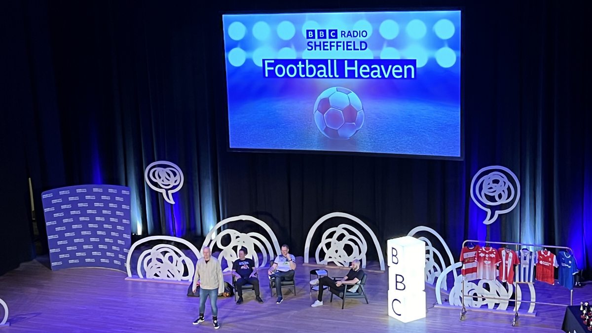 BBC Radio Sheffield - Football Heaven, Football Heaven Live from ...