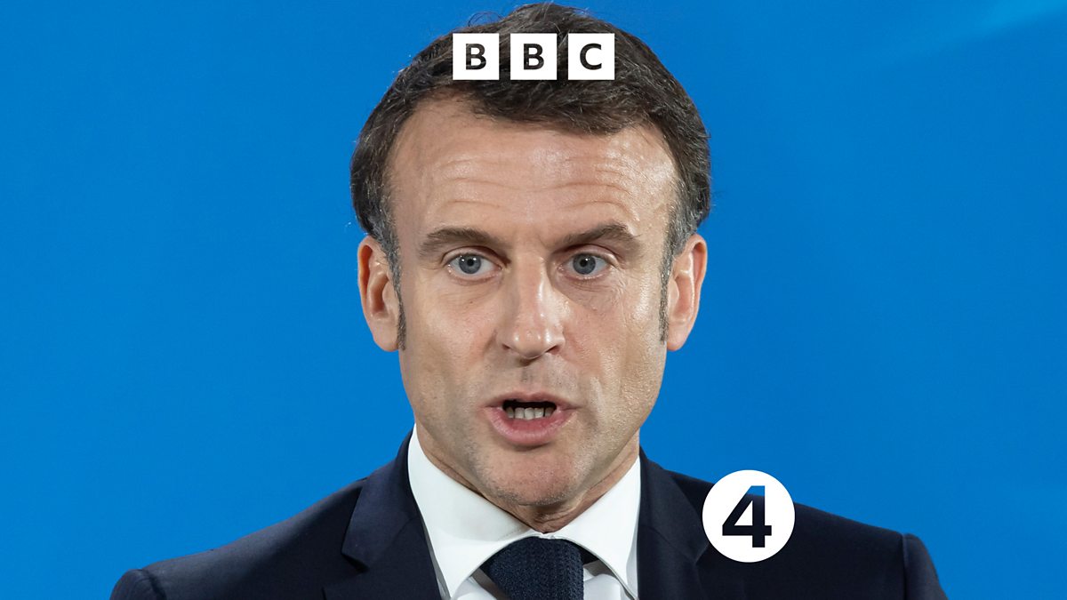 BBC Radio 4 - The Briefing Room, What does Macron's gamble mean for France?