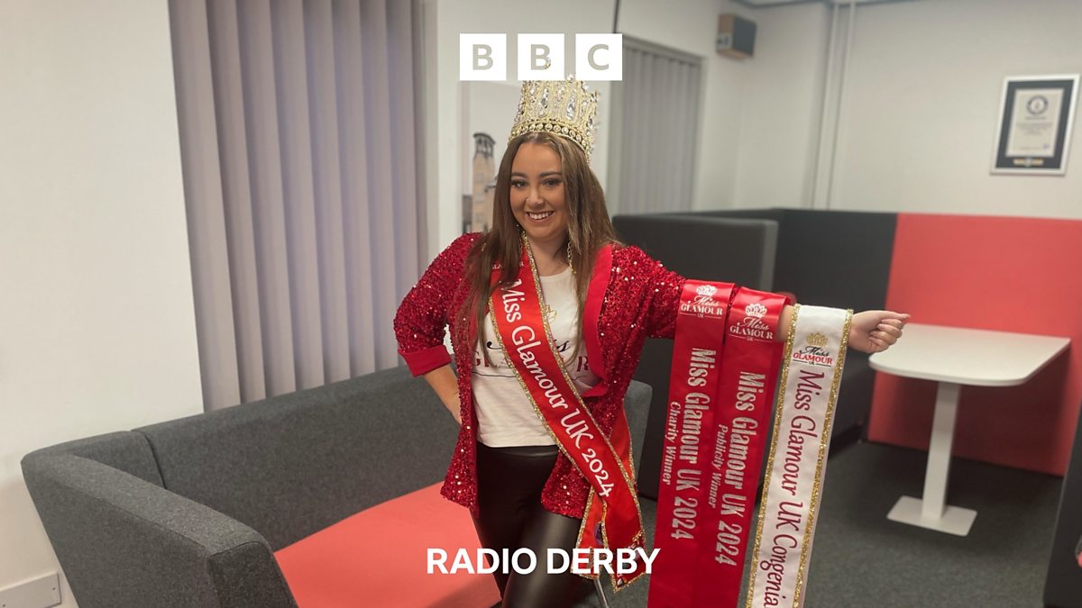 BBC Radio Derby - BBC Radio Derby, Derbyshire woman crowned Miss Glamour UK
