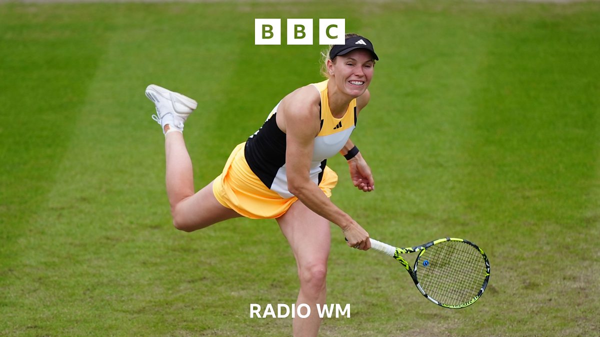 BBC Radio WM - BBC Radio WM, Wozniacki Returns In Birmingham
