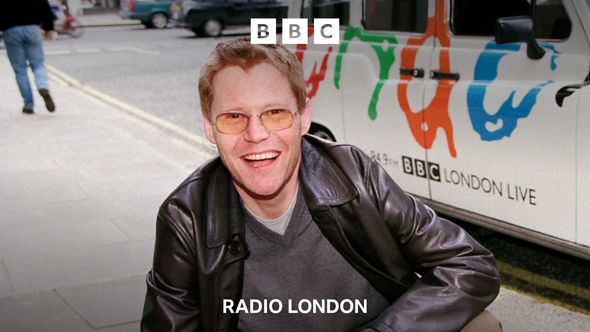 BBC Radio London - BBC Radio London, Robert Elms from the archives ...