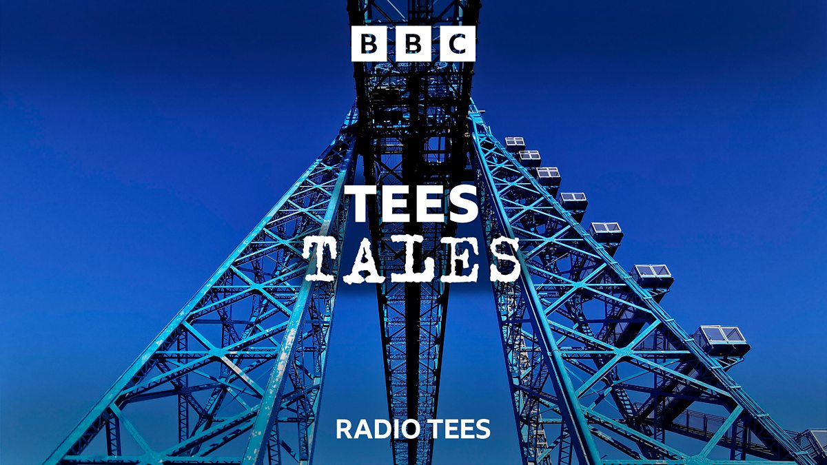 BBC Radio Tees - Tees Tales