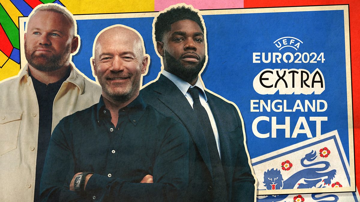BBC iPlayer - Euro 2024 - Euros Extra: England chat