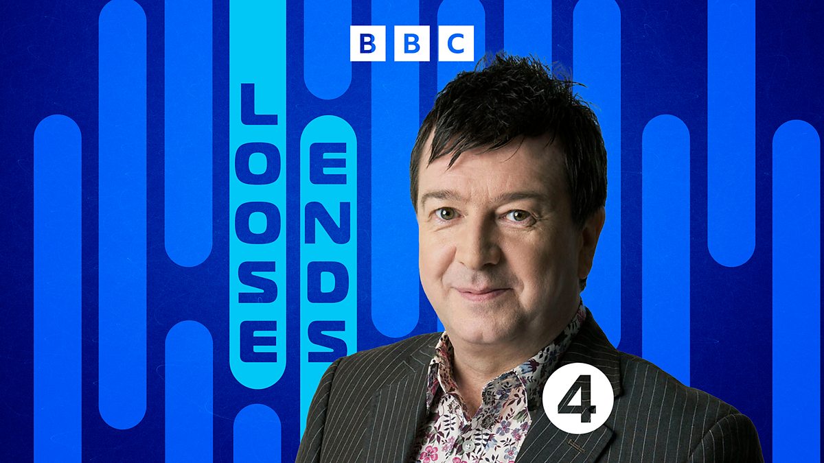 BBC Radio 4 - Loose Ends, David Baddiel, Richard Thompson, Abigail ...