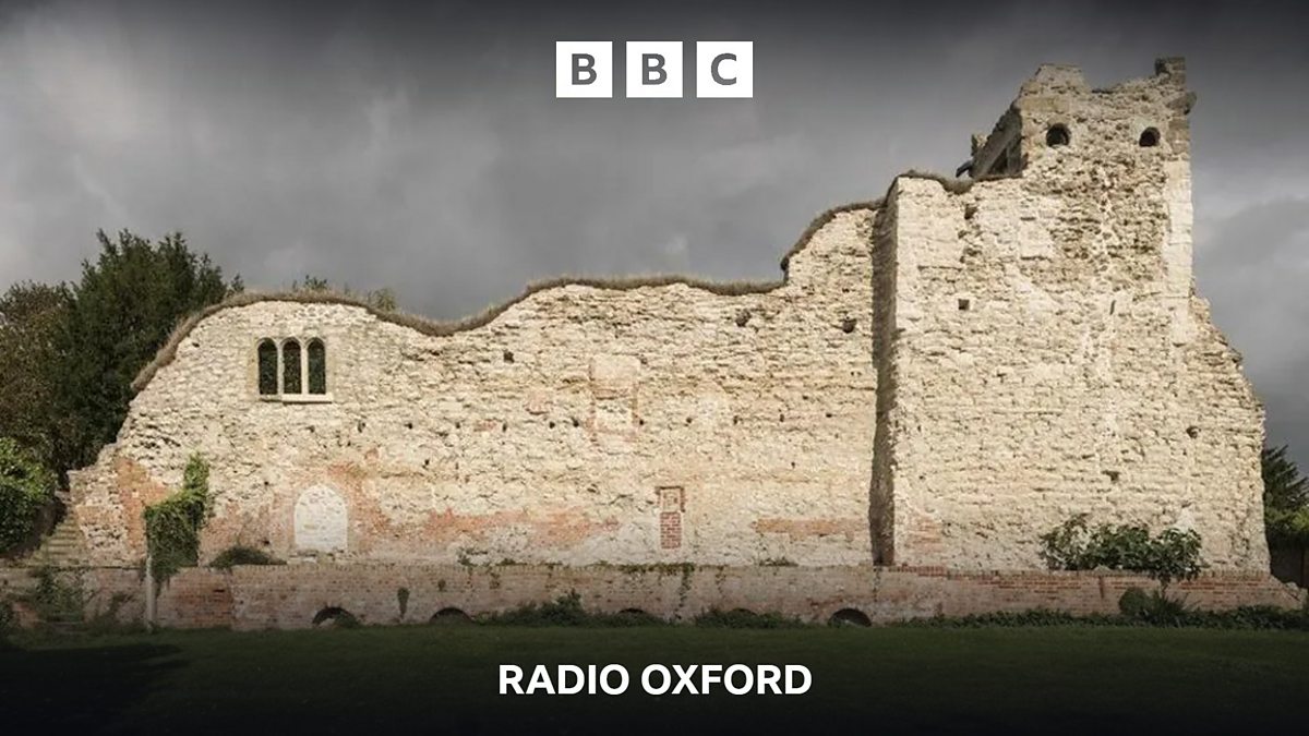 BBC Radio Oxford - BBC Radio Oxford, Wallingford Castle still 'under ...