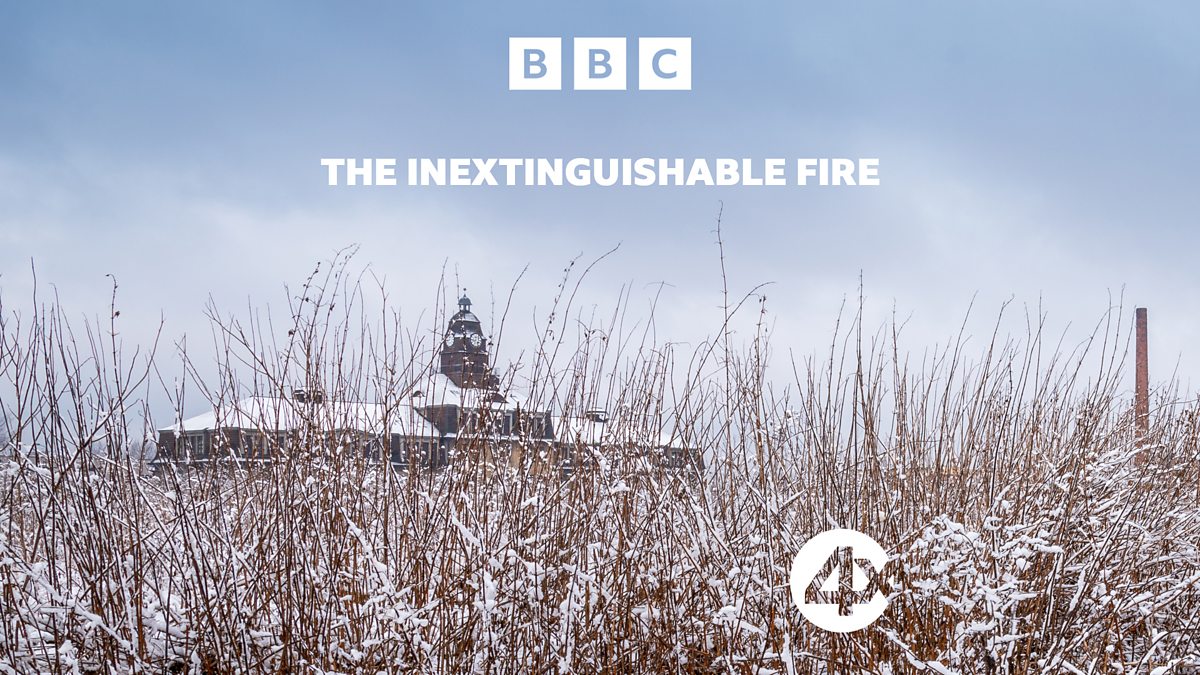 BBC Radio 4 Extra - The Inextinguishable Fire