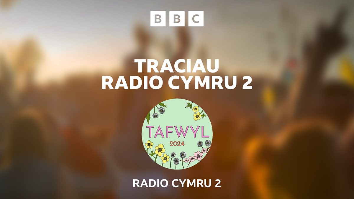 BBC Radio Cymru 2 - Traciau Radio Cymru 2, Tafwyl 2024