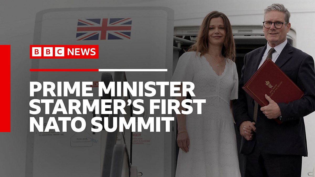 BBC News - Prime Minister Starmer's First Nato Summit